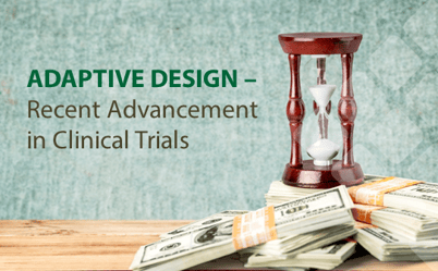 What Are the Major/Common Types of Adaptive Designs Used in Clinical ...